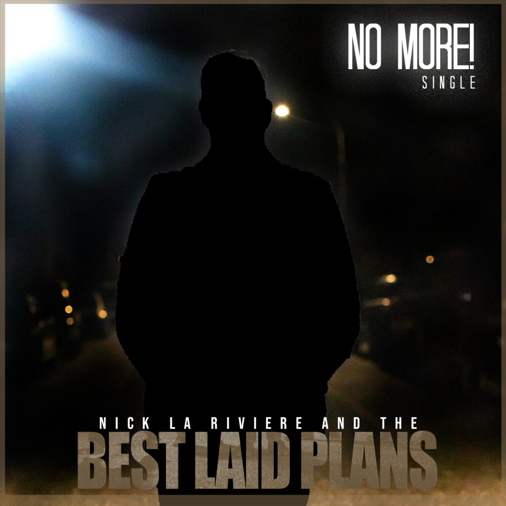 Press Release: Out Now - Nick La Riviere and The Best Laid Plans ...